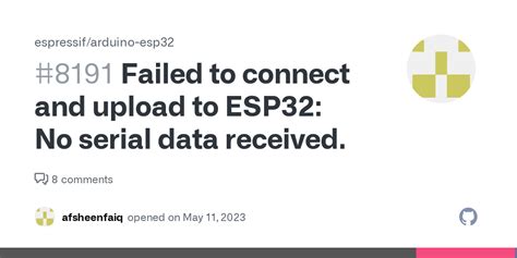 Failed To Connect And Upload To Esp32 No Serial Data Received · Issue