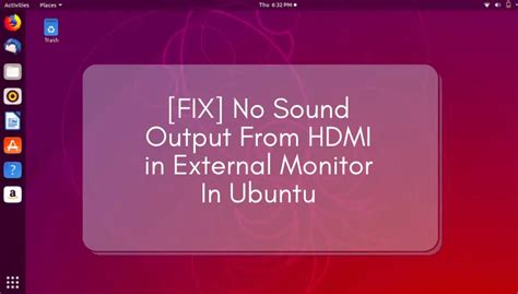 FIX No Sound Output From HDMI In External Monitor In Ubuntu TREND OCEANS