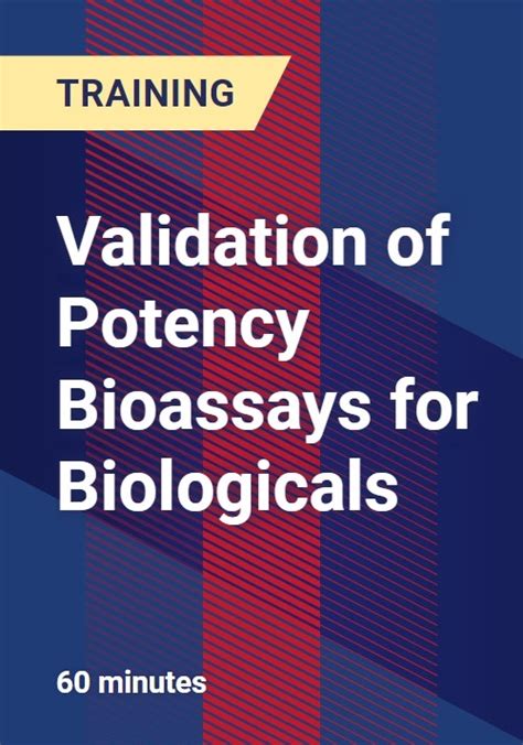 Validation Of Potency Bioassays For Biologicals