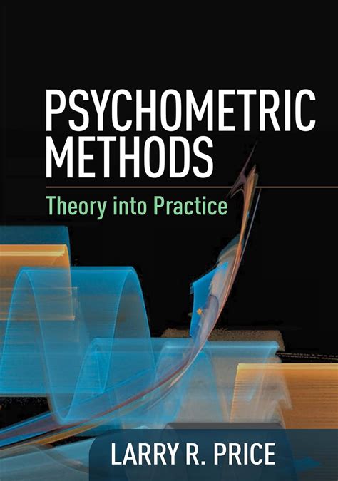 Psychometric Methods Theory Into Practice Methodology In The Social Sciences Series Ebook