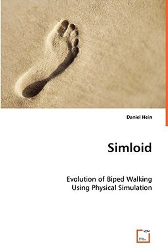 Libro Simloid Evolution Of Biped Walking Using Physical Simulation Daniel Hein Isbn