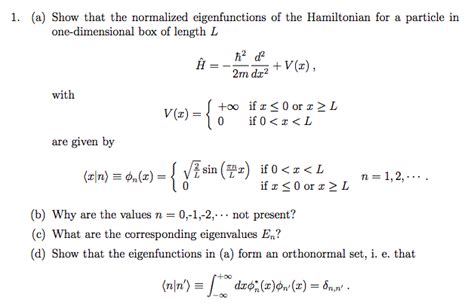 Solved 1 A Show That The Normalized Eigenfunctions Of The