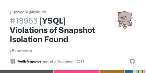 Ysql Violations Of Snapshot Isolation Found · Issue 18953 · Yugabyteyugabyte Db · Github