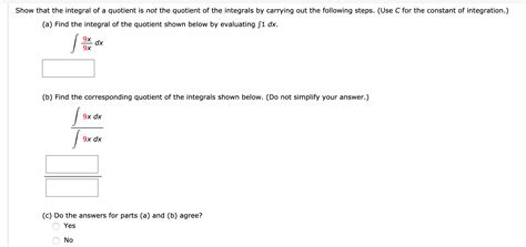 Solved Show That The Integral Of A Quotient Is Not The