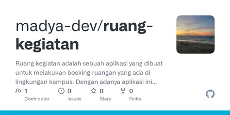 Github Madya Dev Ruang Kegiatan Ruang Kegiatan Adalah Sebuah Aplikasi Yang Dibuat Untuk
