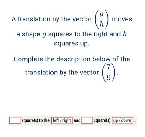a translation by the vector g h moves a shape g squares to the
