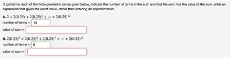 solved 1 point for each of the finite geometric series