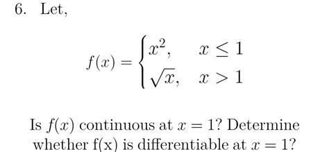 solved 6 let f x {x2 x x≤1x 1 is f x continuous at x 1