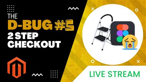 the famous magento 2 step checkout and adobe acquires figma the debug