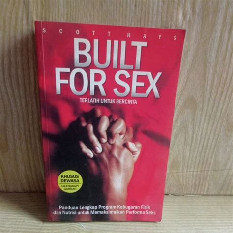 Jual Built For Sex By Scott Hays Shopee Indonesia