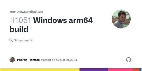 windows arm64 build · issue 1051 · zen browser desktop · github