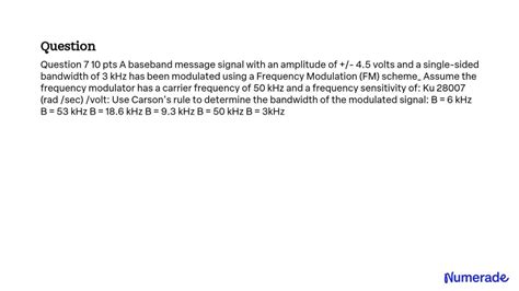 SOLVED Question Pts A Baseband Message Signal With An Amplitude Of Volts And A