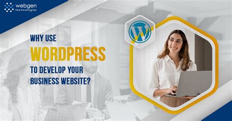 Why To Use Wordpress To Develop Your Business Website