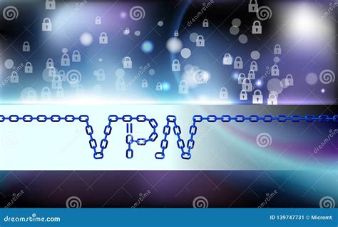 Vpn Connection Chain Background Secure Virtual Private Network Connection Concept Vpn