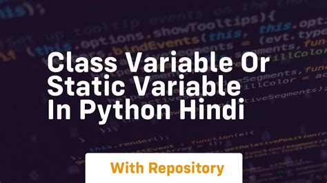 Class Variable Or Static Variable In Python Hindi Youtube
