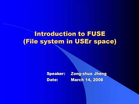 Ppt Introduction To Fuse File System In User Space Powerpoint