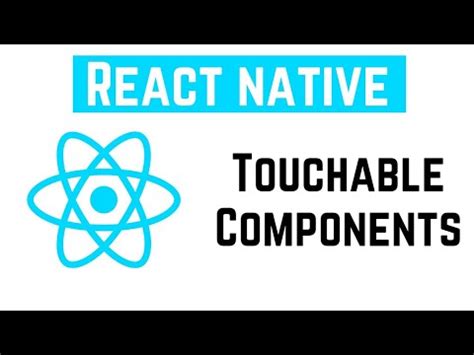 React Native Tutorial Touchable Components YouTube