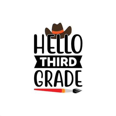 Premium Vector Hellothirdgrade School For Typography Tshirt Design