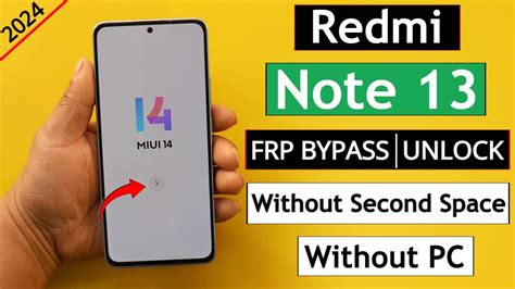 Redmi Note Miui Frp Bypass Unlock Google Account Lock Without Pc Without Second Space