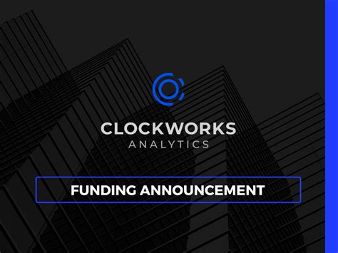 Clockworks Closes On 16m Capital Raise To Power Energy And Operational Efficiency In Smart