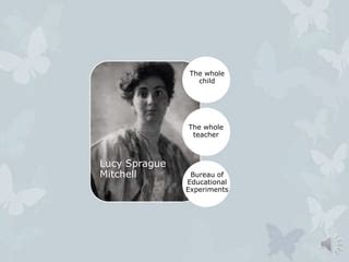 Lucy Sprague Mitchell Pptx