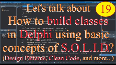 Delphi How To Build Classes Using Concepts Solid Clean Code Design