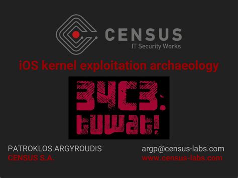 Ios Kernel Exploitation Archaeology Speaker Deck