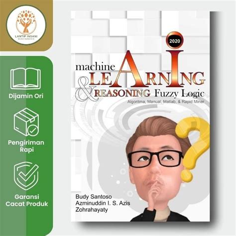 Jual Buku Machine Learning And Reasoning Fuzzy Logic Algoritma Shopee Indonesia