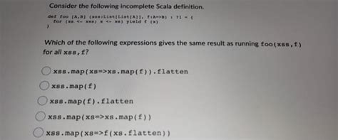 Solved Consider The Incomplete Scala Definition Where Some