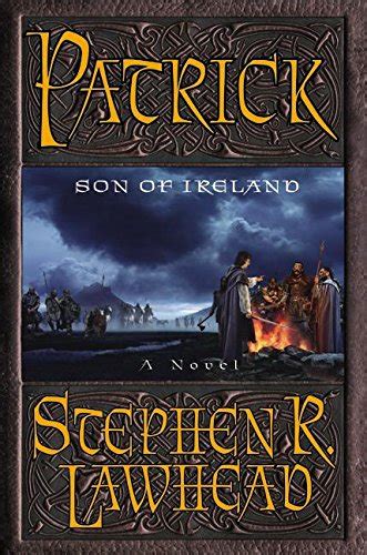 Patrick Son Of Ireland By Lawhead Stephen R Good 2003 1st