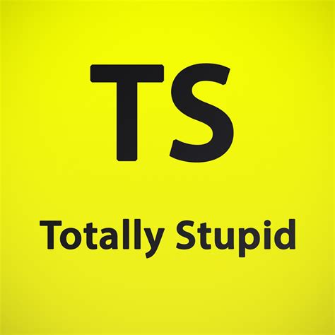 Totally Stupid YouTube