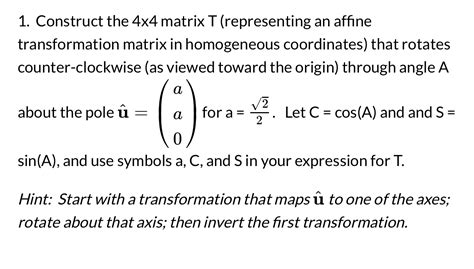 1 Construct The 4×4 Matrix T Representing An Affine