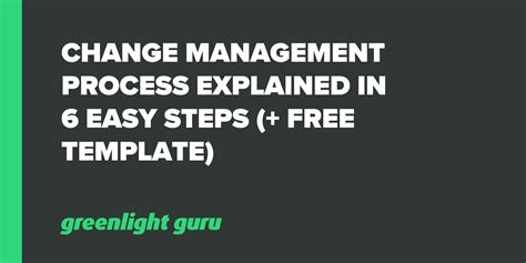 Change Management Process Explained In Easy Steps Free Template