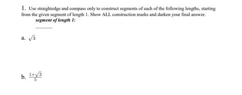 Solved Use Straightedge And Compass Only To Construct