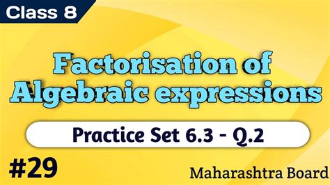 Class 8th Practice Set 6 3 Q 2 Chapter 6 Factorisation Of Algebraic Expressions Npc