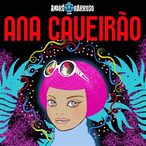 ‘andré Barroso And Banda Lança Single Do Novo Trabalho Eu Rio