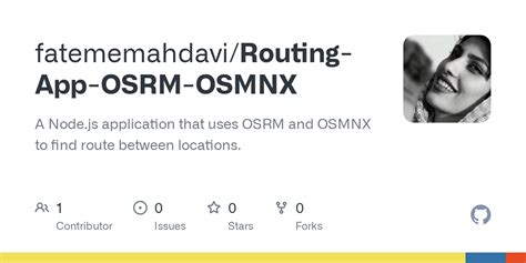 Github Fatememahdavirouting App Osrm Osmnx A Nodejs Application