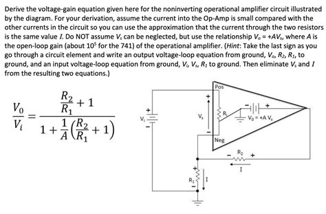 SOLVED Derive The Voltage Gain Equation Given Here For The Noninverting Operational Amplifier