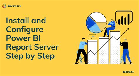 Install And Configure Power BI Report Server Step By Step