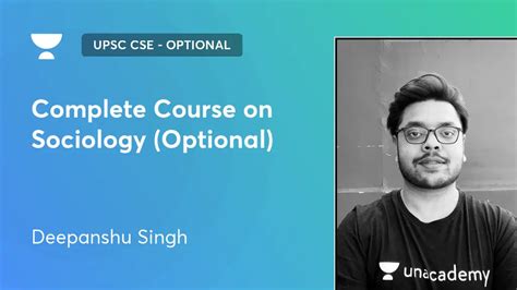 Upsc Cse Optional Complete Course On Sociology Optional By Unacademy
