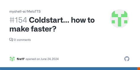 Coldstart How To Make Faster · Issue 154 · Myshell Aimelotts · Github