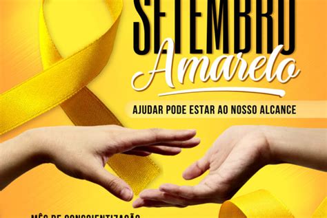 Setembro Amarelo MÊs Dedicado À PrevenÇÃo E ConscientizaÇÃo Contra O