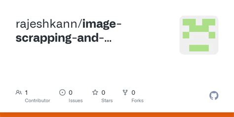 GitHub Rajeshkann Image Scrapping And Classification