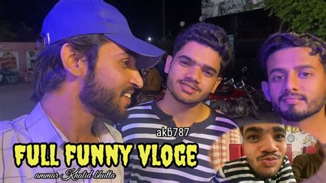 Ammar Khalid Bhutta Vlogefunny Vloge Youtube