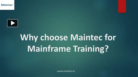 Ppt Why Choose Maintec For Mainframe Training Powerpoint Presentation Free To Download Id