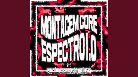 Montagem Core Espectro 10 Youtube