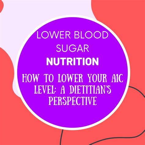 How To Lower Your A1c Level A Dietitians Perspective Kimberley