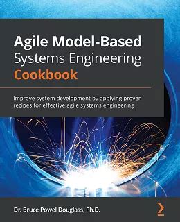 Agile Model Based Systems Engineering Cookbook WOW EBook