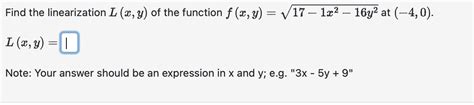 solved find the linearization l x y ﻿of the function