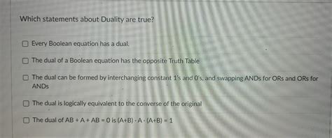 Solved Which Statements About Duality Are True Every